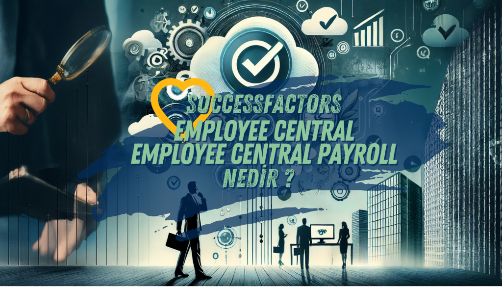 İnsan Kaynaklarında Geleceği Birlikte Şekillendirelim: SuccessFactors ...